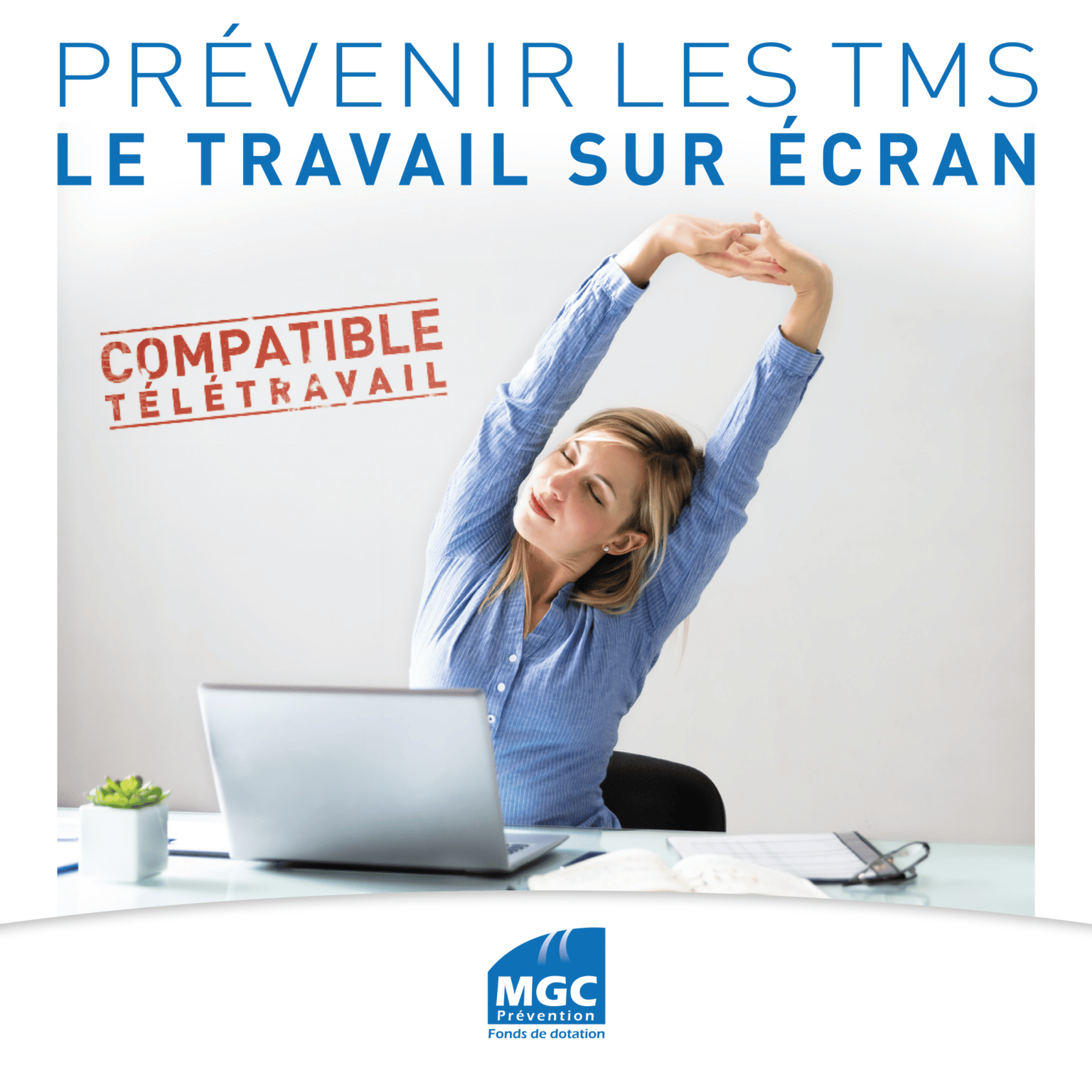 Prévenir les TMS − Le travail sur écran - MGC Prévention Santé